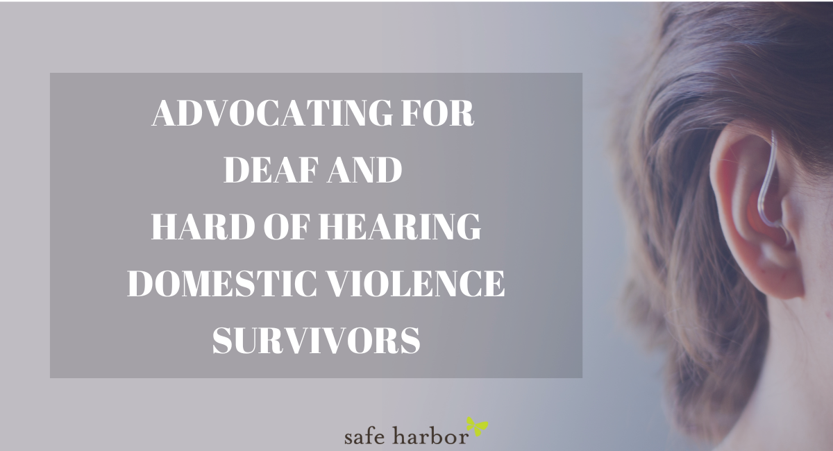 Advocating for Deaf and Hard of Hearing DV | Safe Harbor