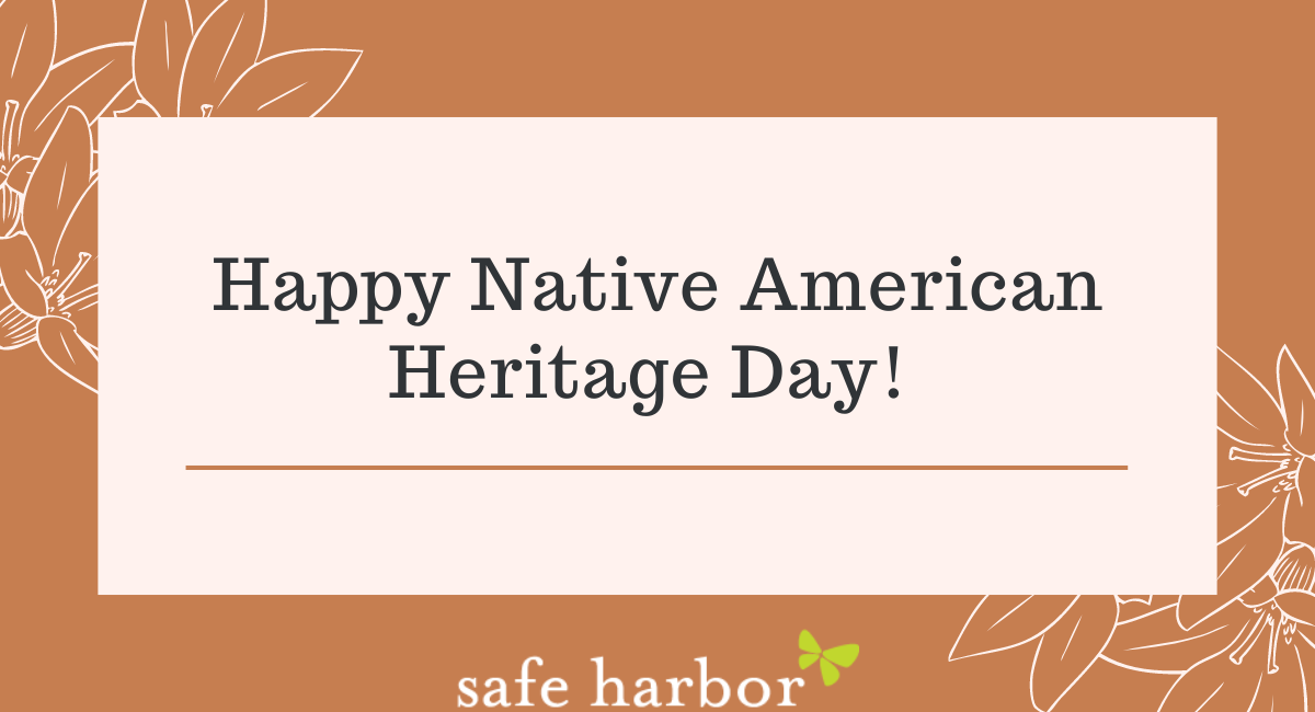 Celebrating Native Americans and Their Many Contributions! | Safe Harbor